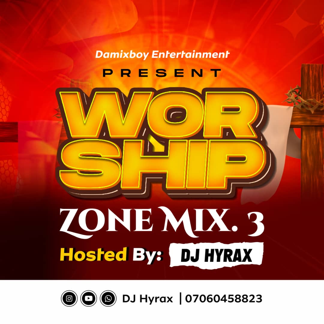 DOWNLOAD MP3: DJ Hyrax - Worship Zone Mix Vol. 3 - JS Loaded